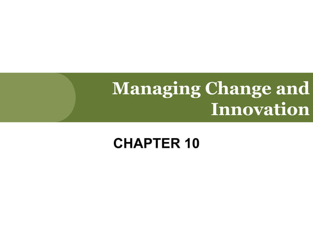 9e daft chapter_10_managing_change_and_innovation | PPT