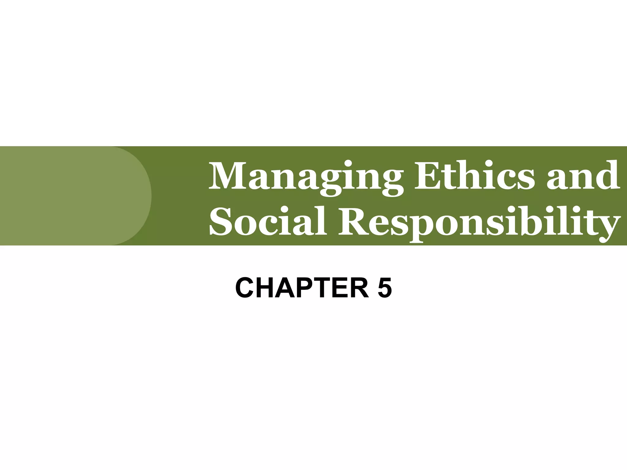 9e daft chapter_5_managing_ethics_and_social_responsibility | PPT