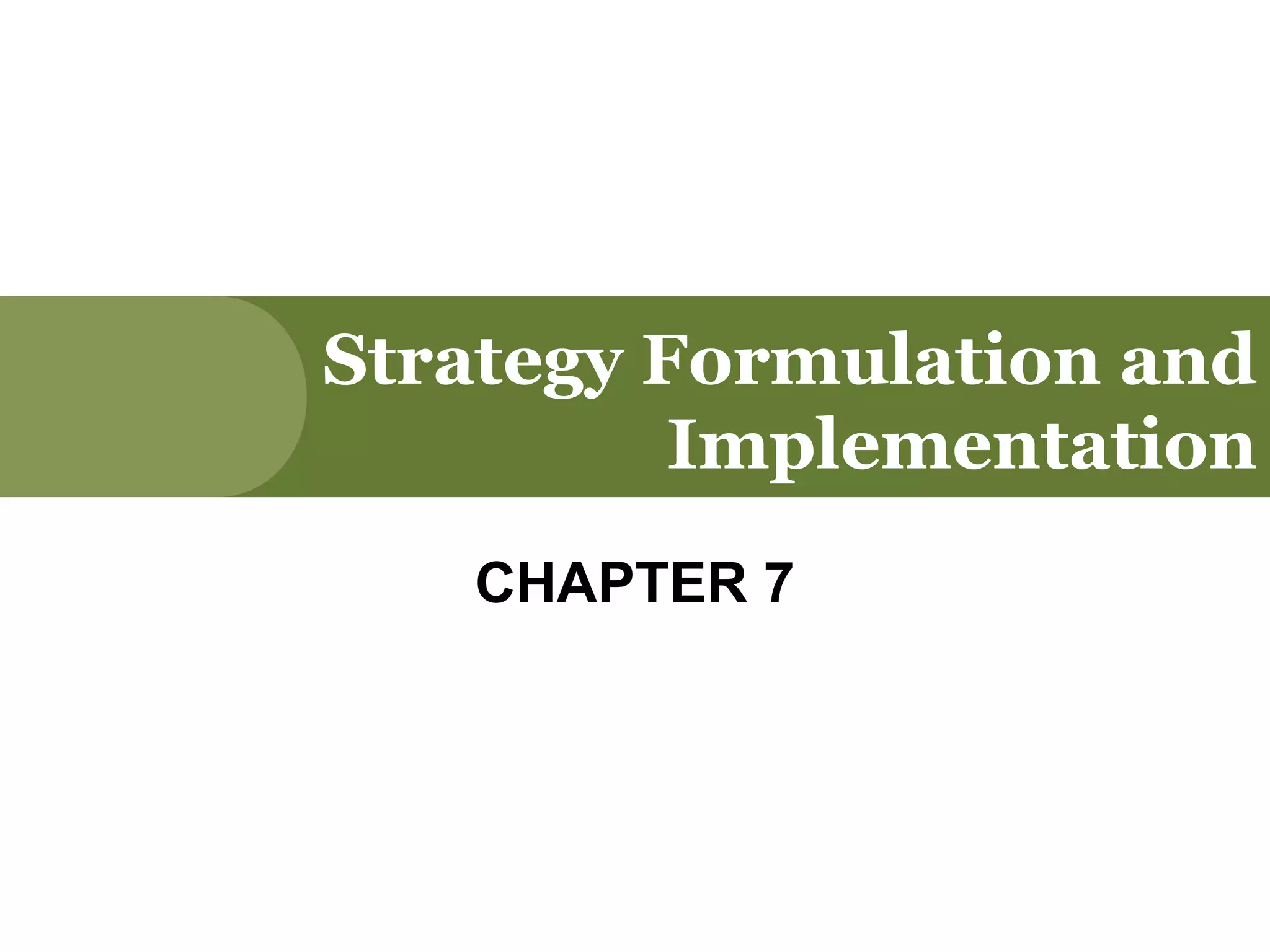 9e daft chapter_7_strategy_formulation_and_implementation | PPT