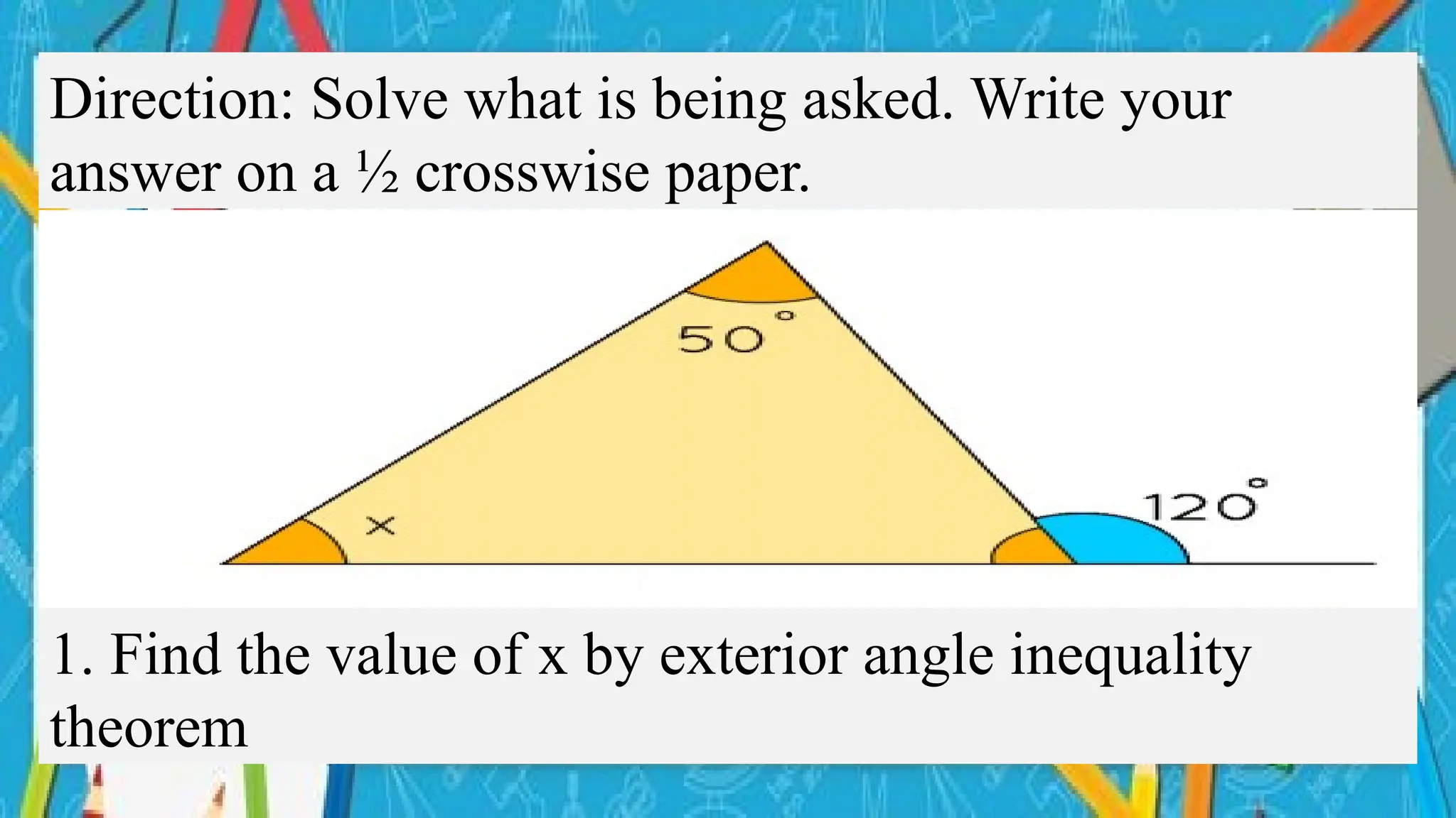 9) EXTERIOR ANGLE INEQUALITY THEOREMAND HINGE THEOREM.pptx