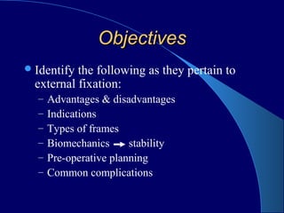(9)external fixation indications and techniques(bonatus) | PPT