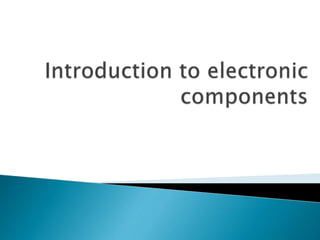 electronic componets | PPT