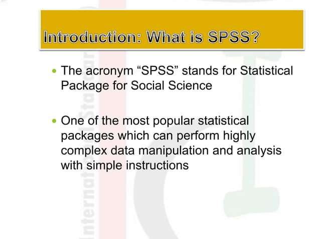 Introduction To SPSS | PPTX | Technology & Computing