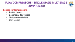 9 flow compressors-single stage, multistage compressor,.pptx