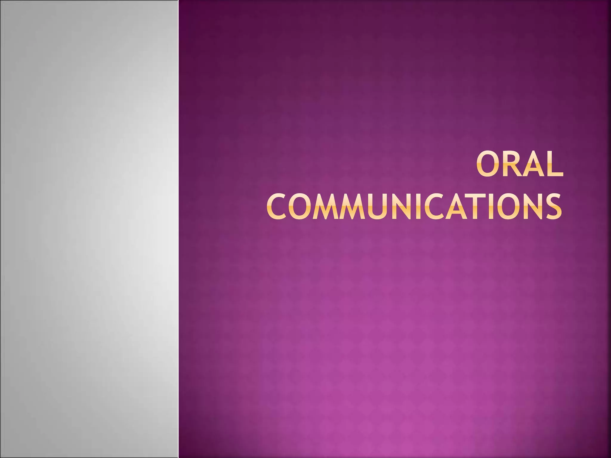 9_Forms_of_Communication_Oral_Communications.ppt