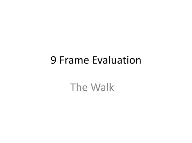 9 frame evaluation | PPT