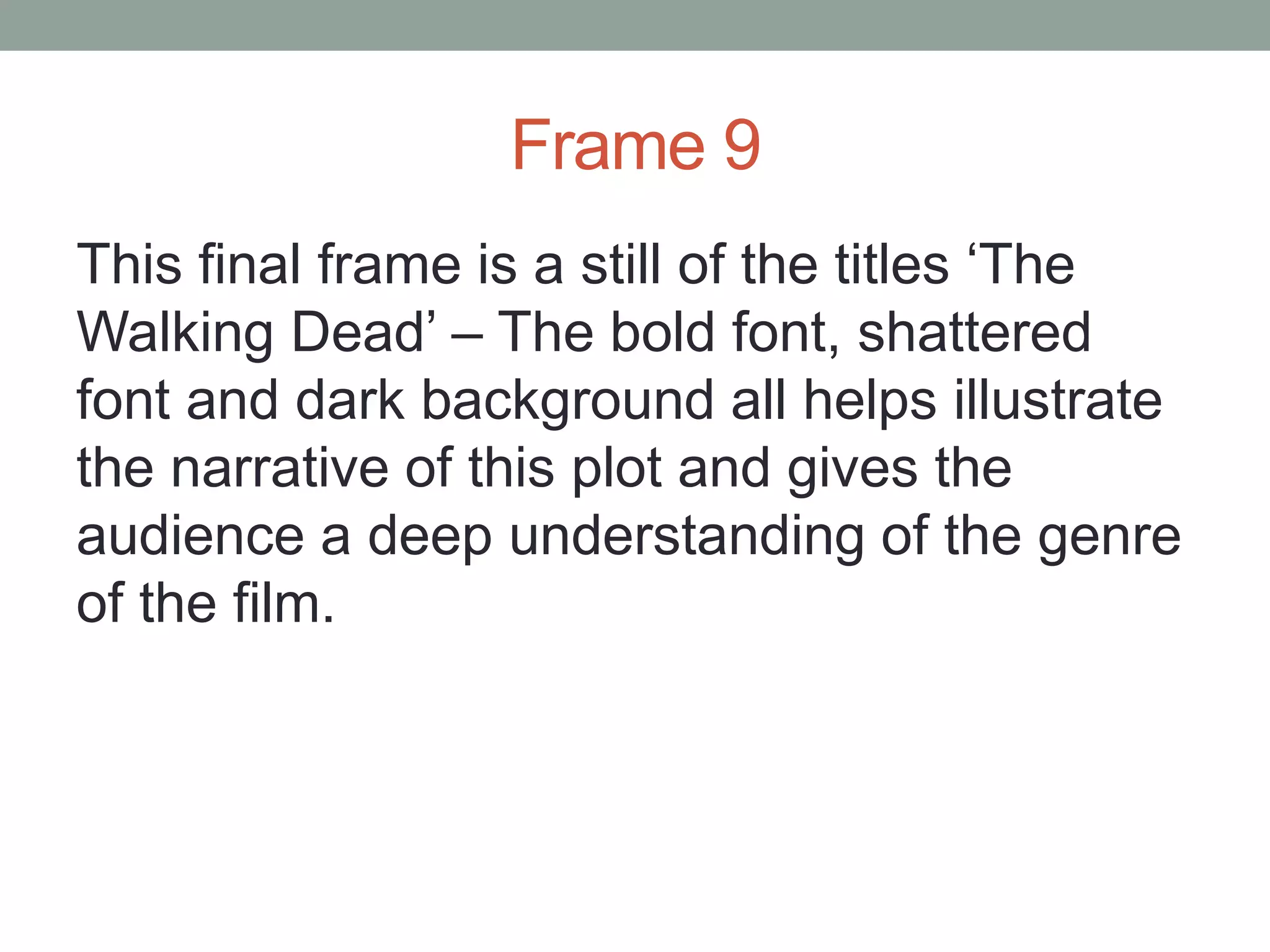 9 frame structure analysis of ‘the walking | PPTX