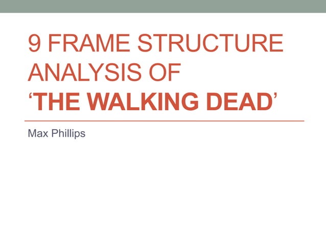 9 frame structure analysis of ‘the walking | PPTX