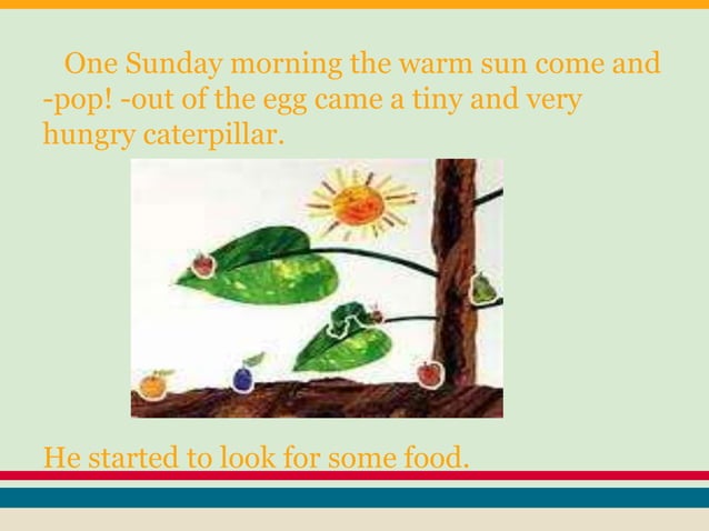 The very hungry caterpillar | PPTX