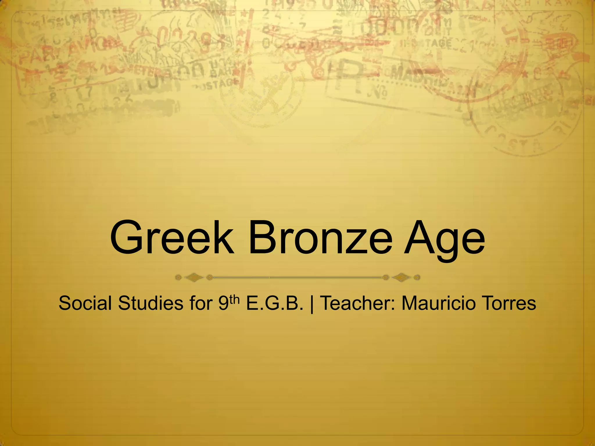 Greek Bronze Age | PPTX