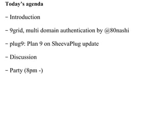 Plan 9/9grid tech talk #2 | PDF