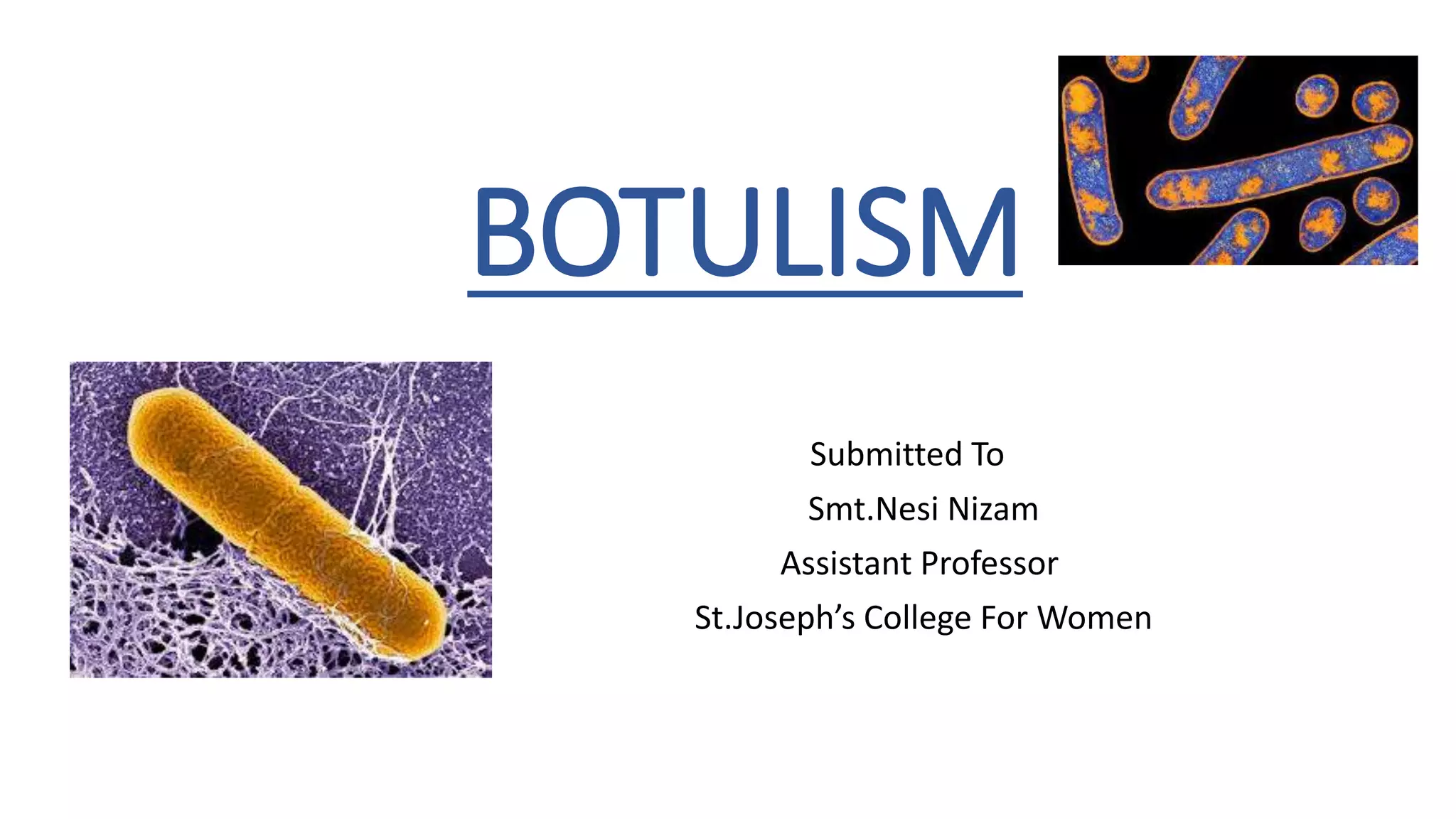 BOTULISM | PPTX | Infectious Diseases | Diseases and Conditions