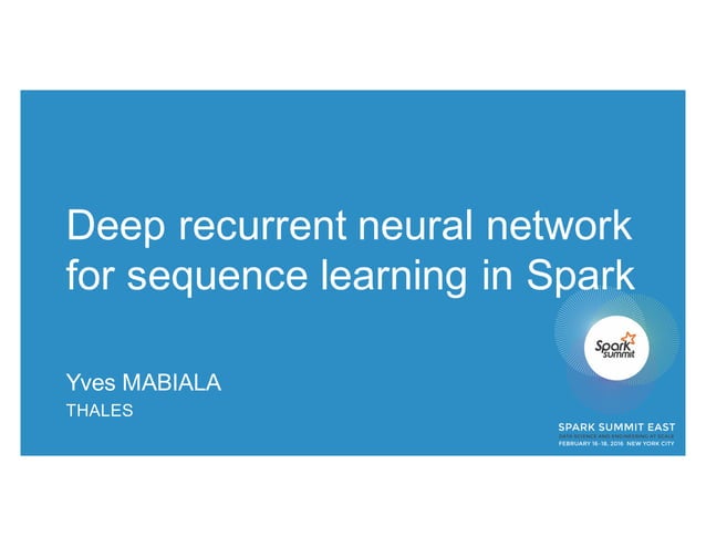 Deep Recurrent Neural Networks for Sequence Learning in Spark by Yves Mabiala | PDF | Artificial ...