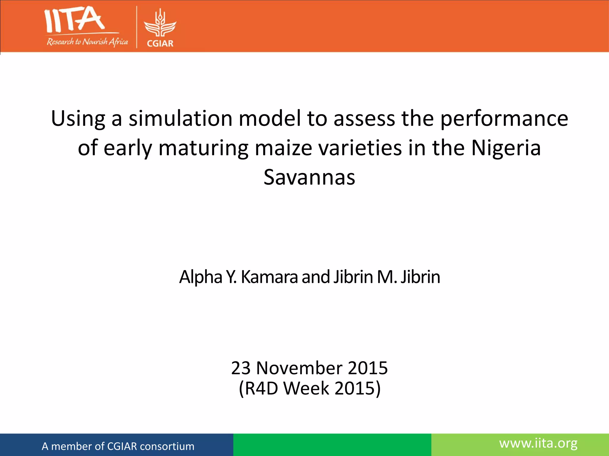 Using a simulation model to assess the performance of early maturing ...