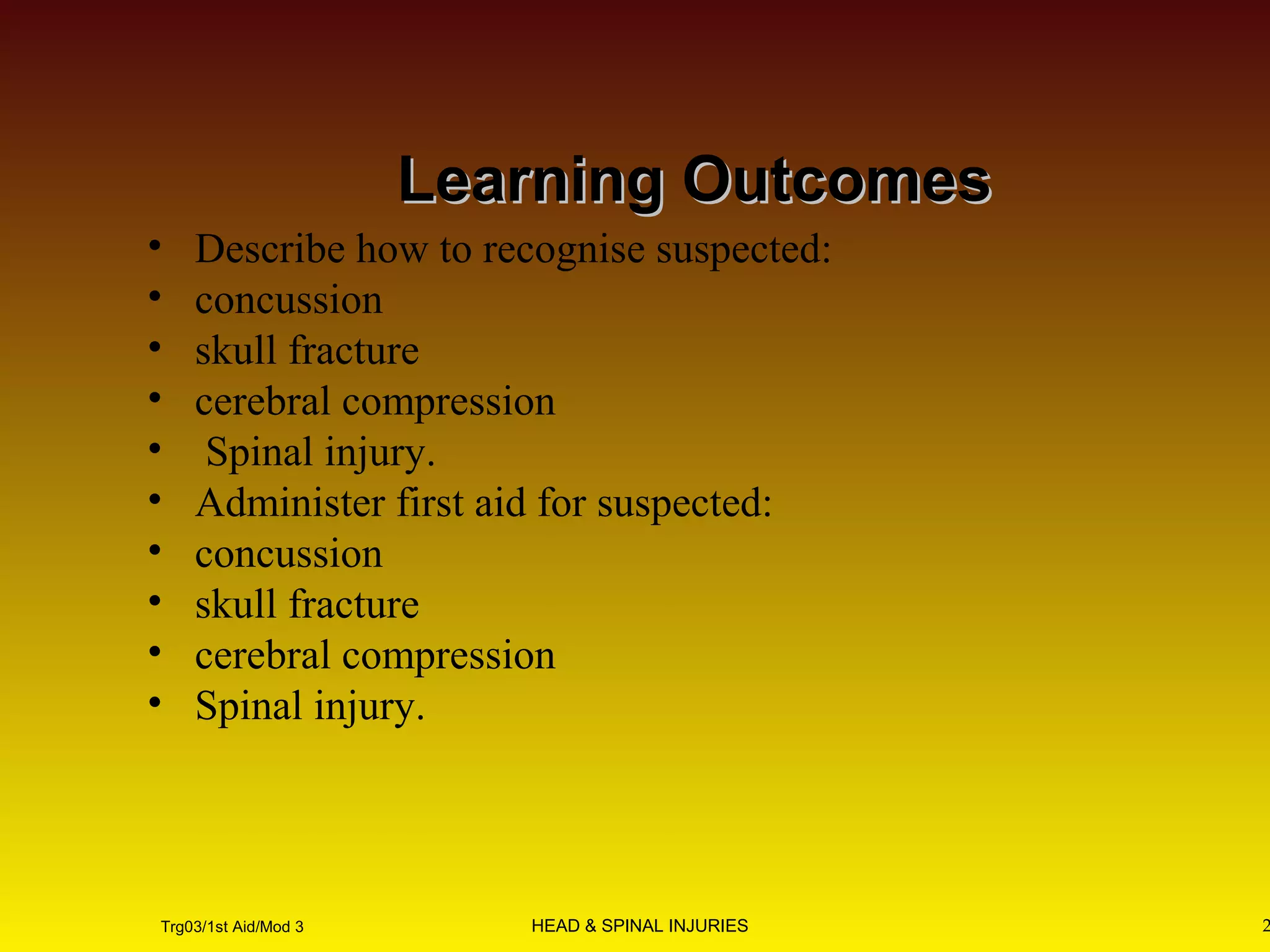 Head and spinal injuries | PPT