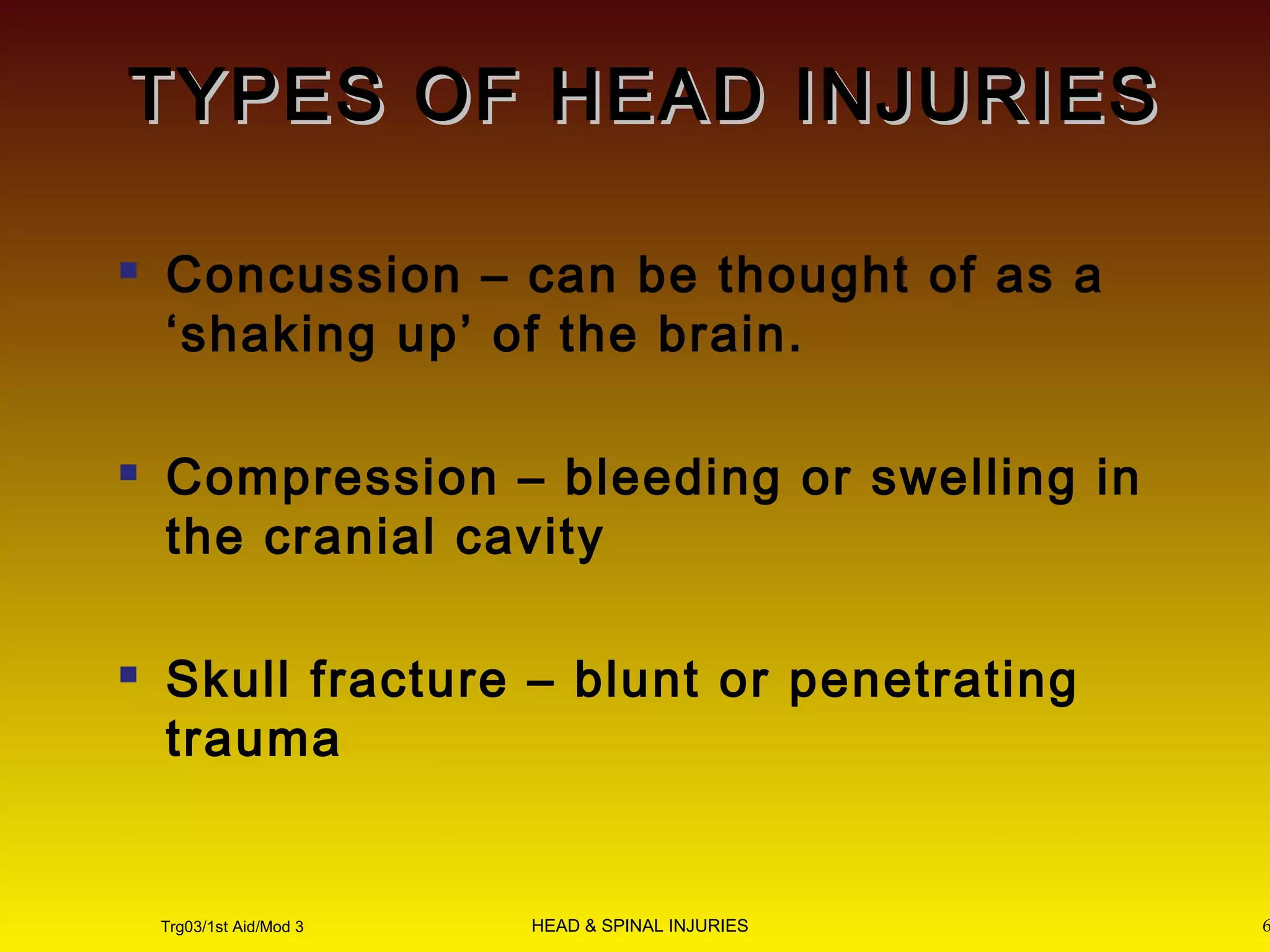 Head and spinal injuries | PPT
