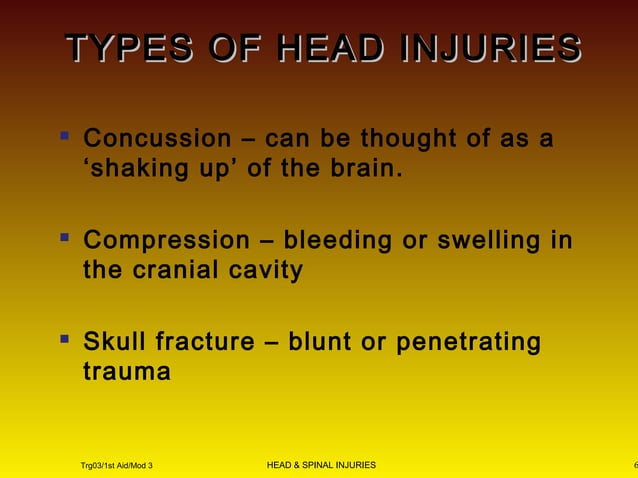 Head and spinal injuries | PPT | First Aid | Injuries