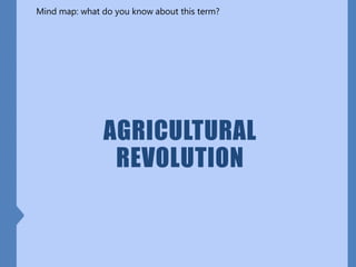 9 History - Movement of people - Agricultural Revolution | PPSX