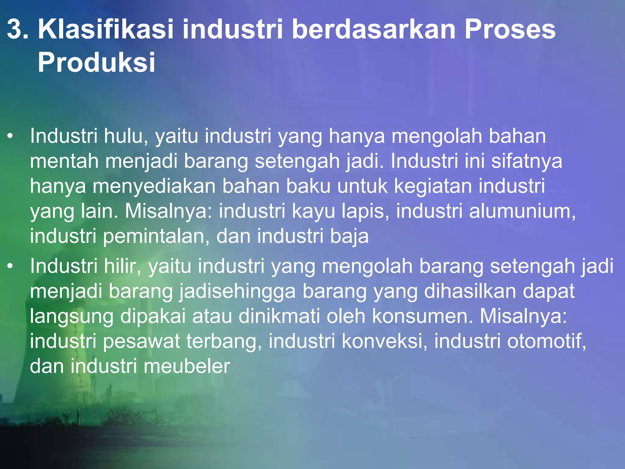 (9) INDUSTRIALISASI DAN PERKEMBANGAN SEKTOR INDUSTRI | PPTX