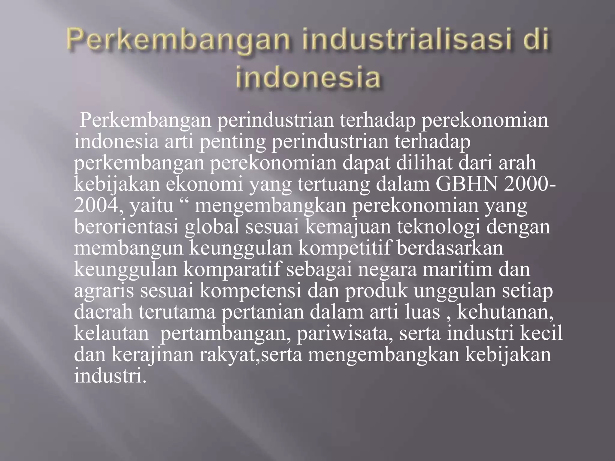 9 industrialisasi dan perkembangan sektor industri | PPTX