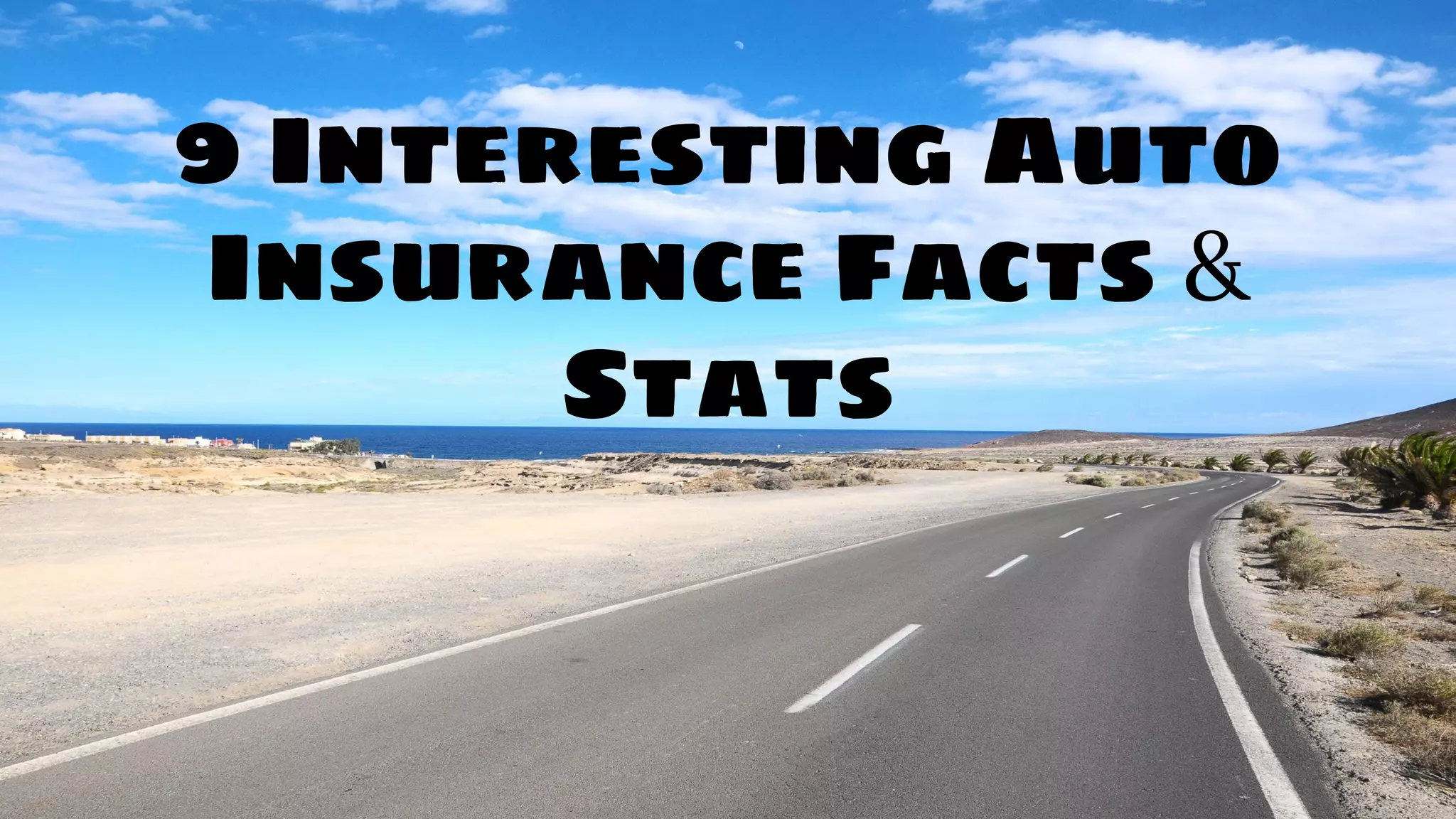 9 Interesting Auto Insurance Facts & Stats | PPT