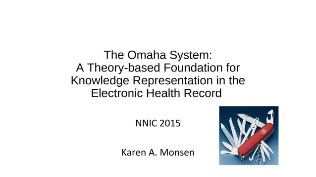 The Omaha System: A Theory-based Foundation for Knowledge Representation | PPT