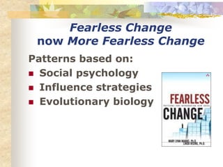 Fearless Change - Myths and Patterns of Organizational Change Tutorial ...