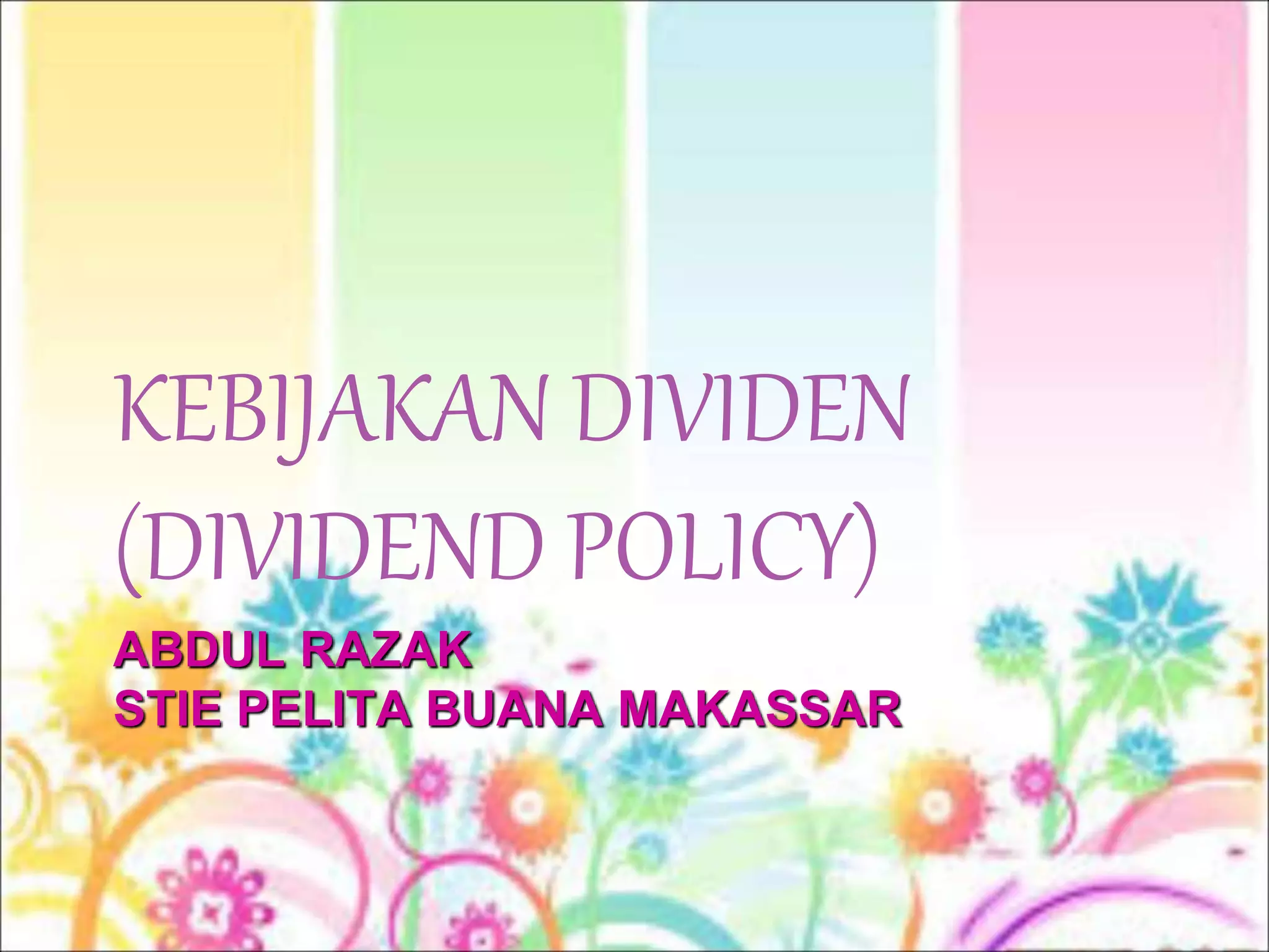 9 kebijakan deviden | PPT
