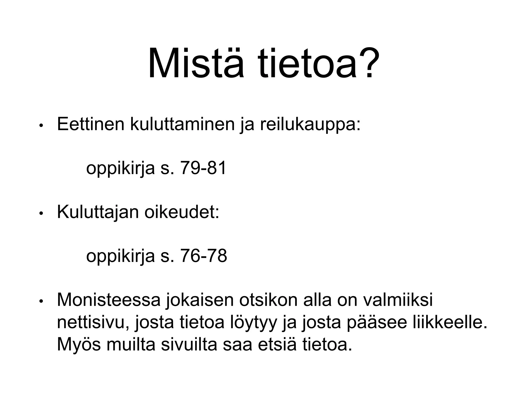 9 kuluttajan oikeudet ja eettinen kuluttaminen ppt | PPTX