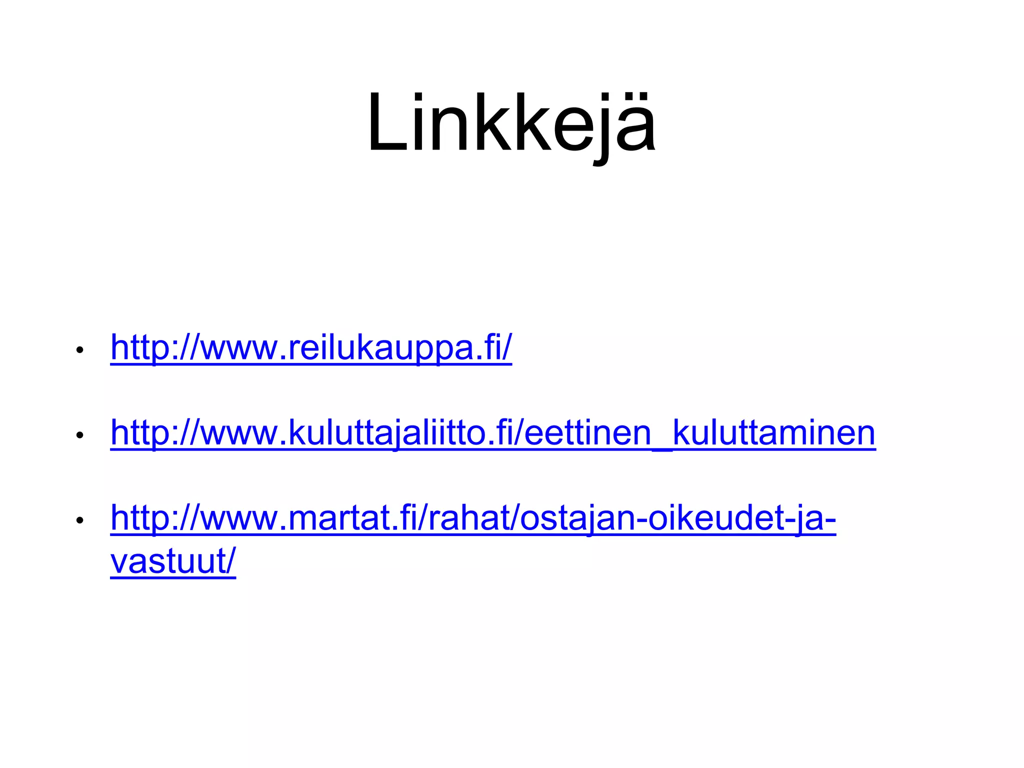 9 kuluttajan oikeudet ja eettinen kuluttaminen ppt | PPTX