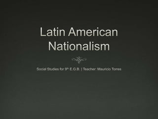 Latin American Nationalism | PPTX