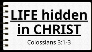9 Life Hidden in Christ.pptxxxxxxxxxxxxx | PPTX