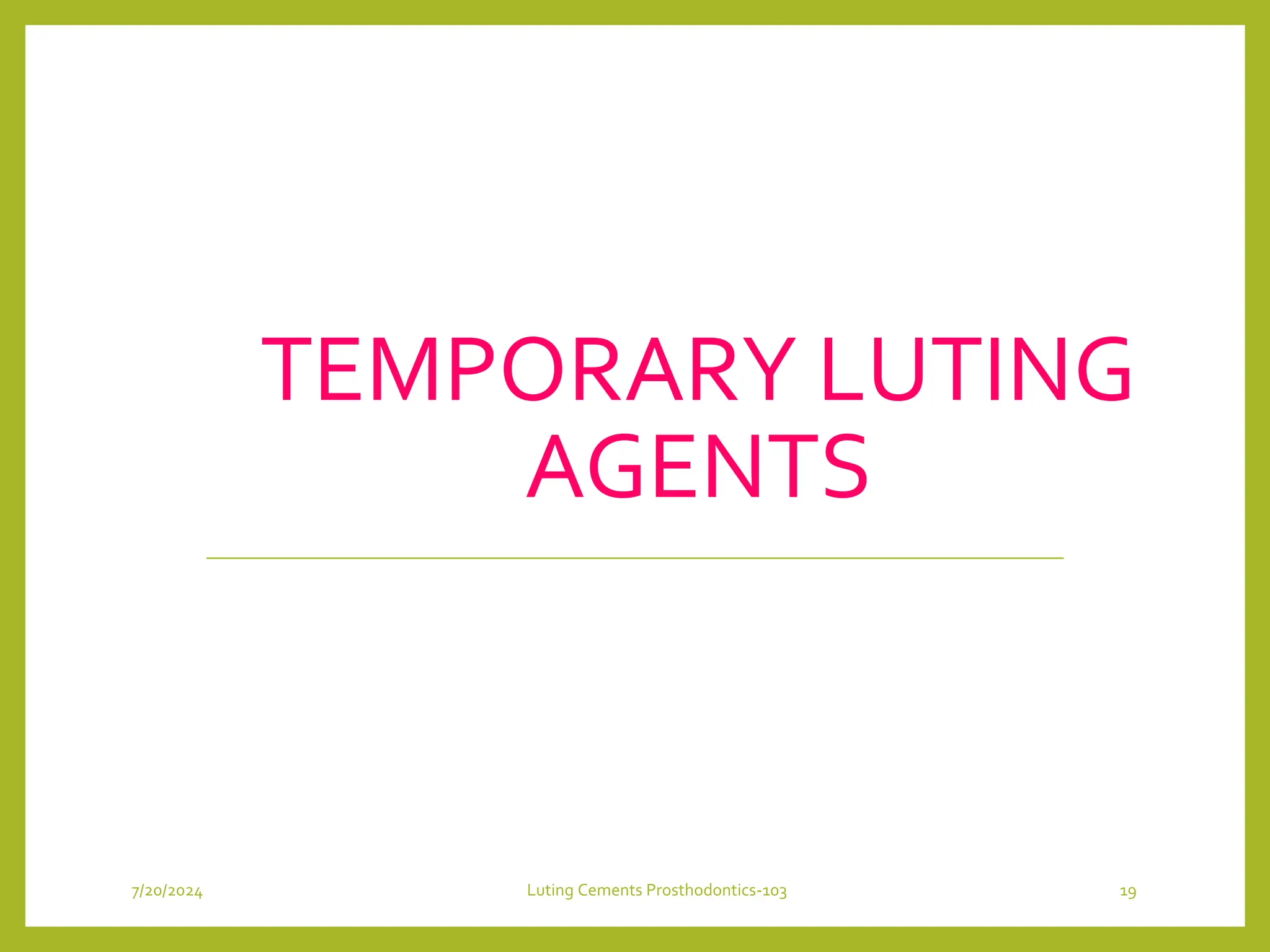 Luting agents in prosthodontics and their effects | PPTX