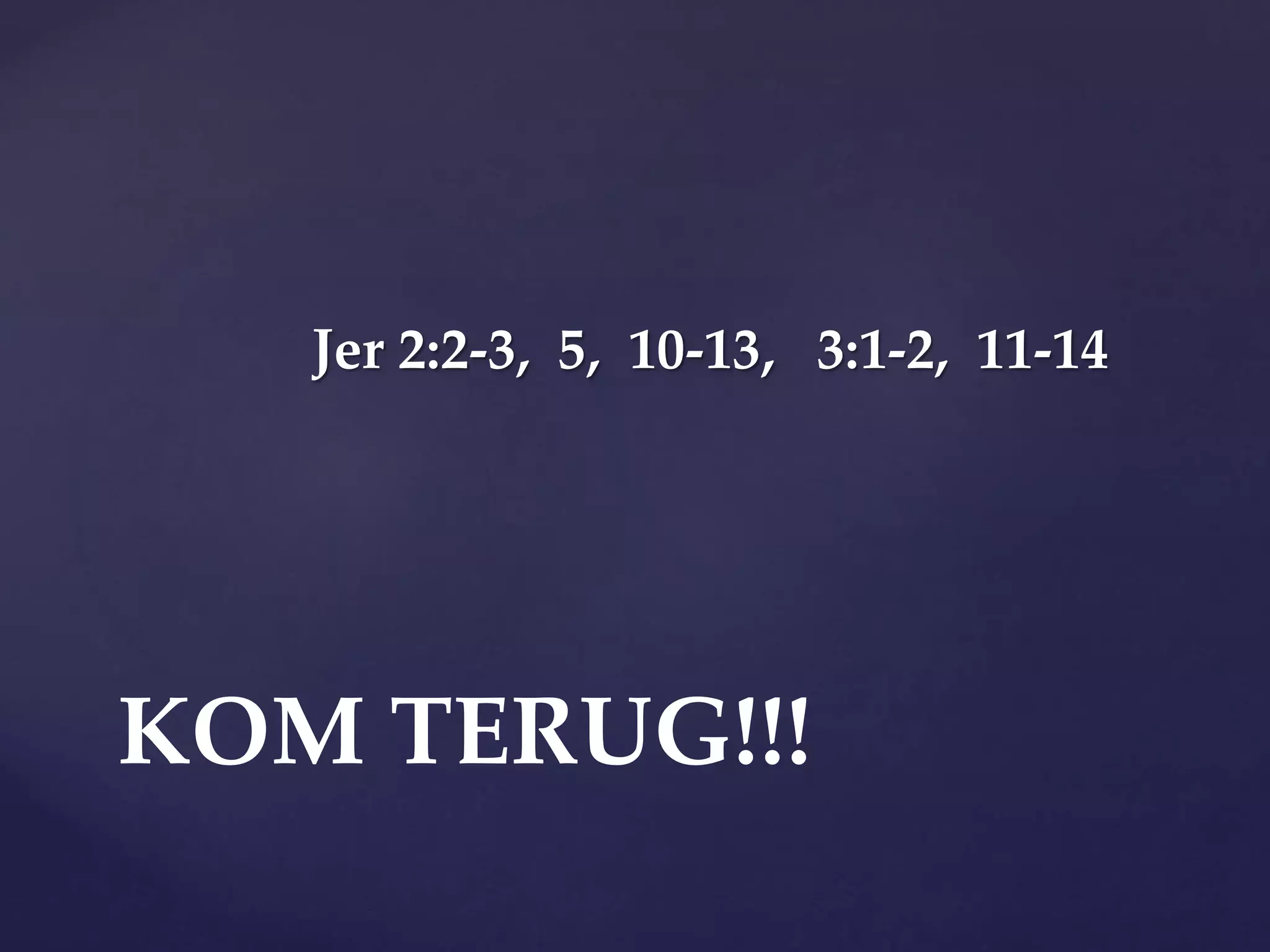 9 maart 2014 kom terug!!! | PPTX