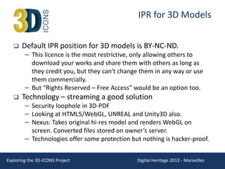 Potential usage of 3D data and IPR issues, presented by Sheena Basset | PPT