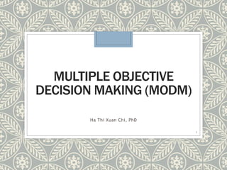 9 Multi criteria Operation Decision Making - Nov 16 2020. pptx (ver2).pptx