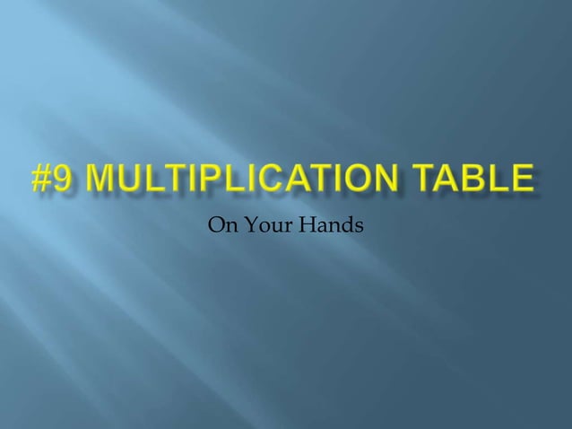 9 multiplication table | PPTX