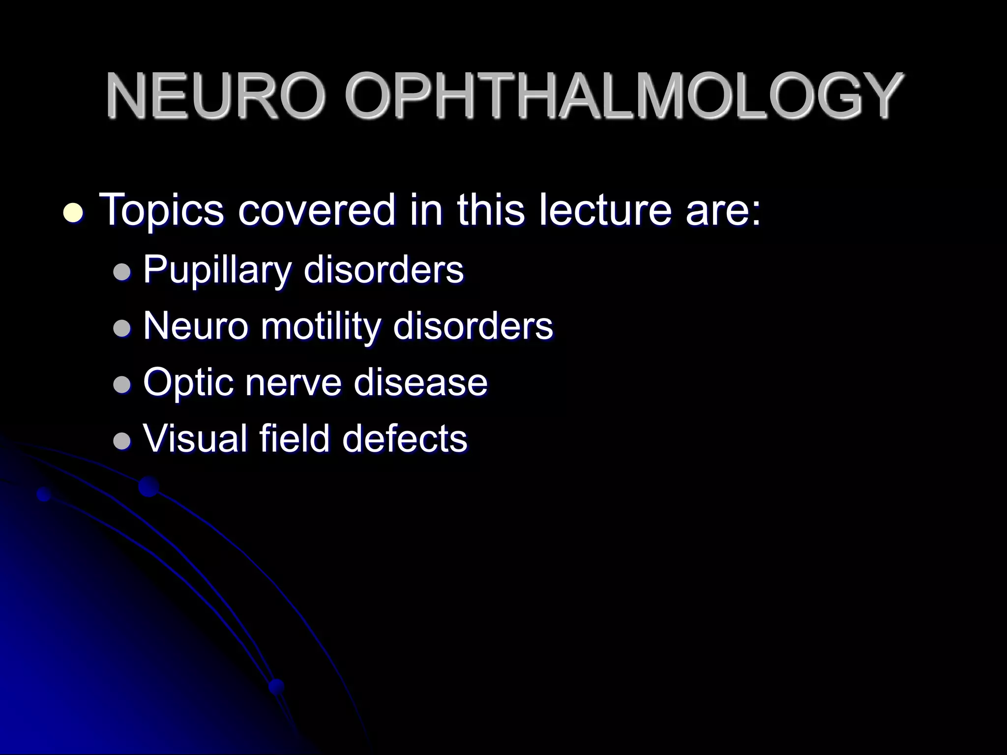 Neuro ophthalmology RCSI | PPT