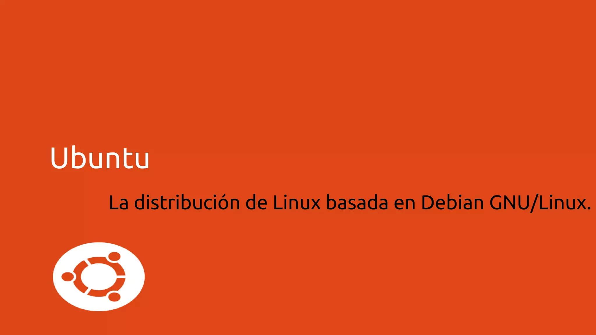 Presentación de Ubuntu GNU/Linux | PPTX