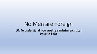 No Men are Foreign | PPTX
