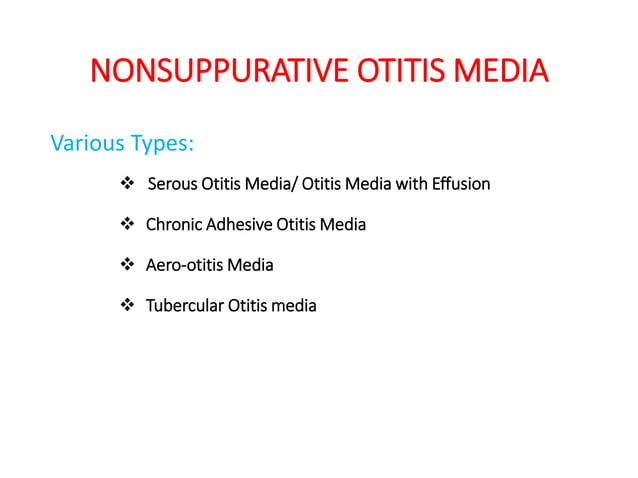 NONSUPPURATIVE OTITIS MEDIA | PPTX