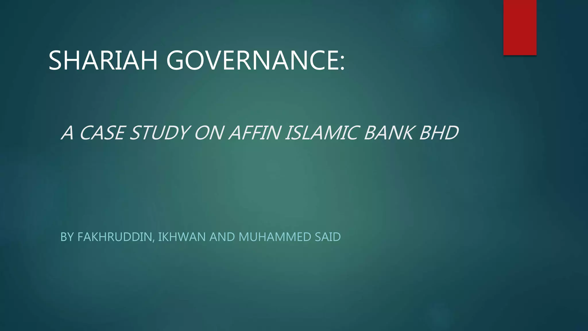 The importance of shari’ah governance | PPTX