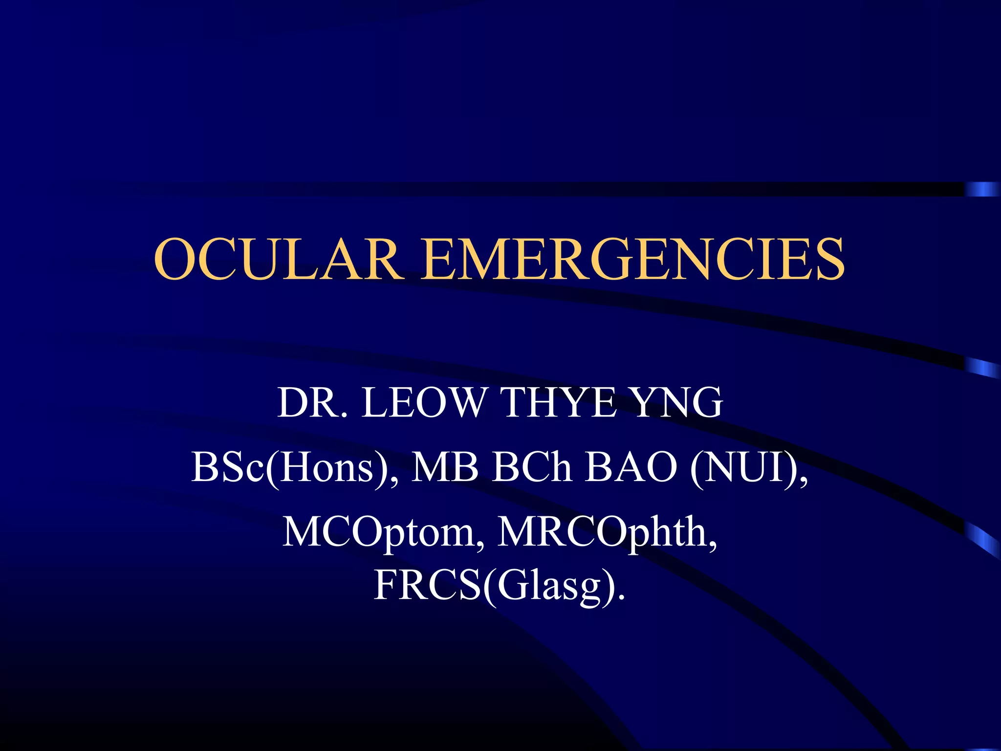 Ocular emergencies | PPT