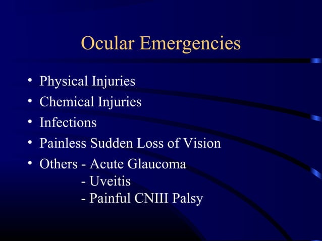 Ocular emergencies | PPT | Death, Injury, or Military Conflict ...