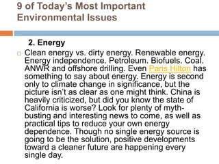 9 of today’s most important environmental issues | PPTX | Power and ...