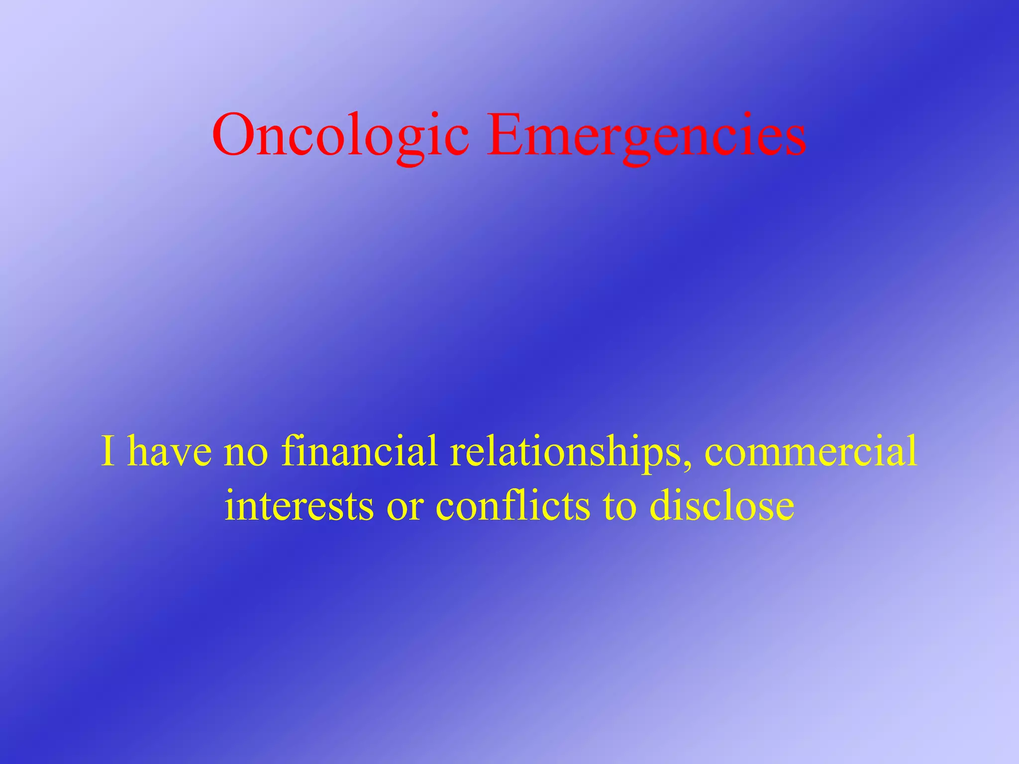 Oncologic Emergencies & Symptom Management | PPTX