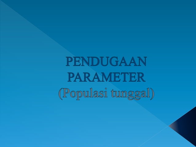 9 PENDUGAAN-PARAMETER RERATA DAN PROPORSI.pptx
