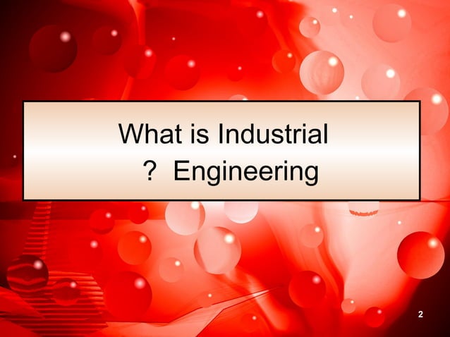 What Is Industrial Engineering | PPT