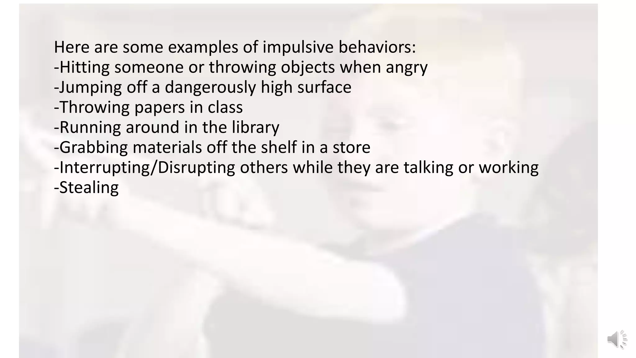 9 Practical Strategies to Decrease Impulsive Behavior in Children | PPTX