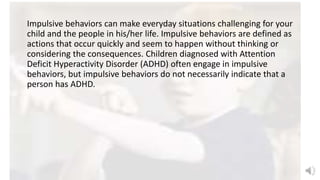 9 Practical Strategies to Decrease Impulsive Behavior in Children | PPTX